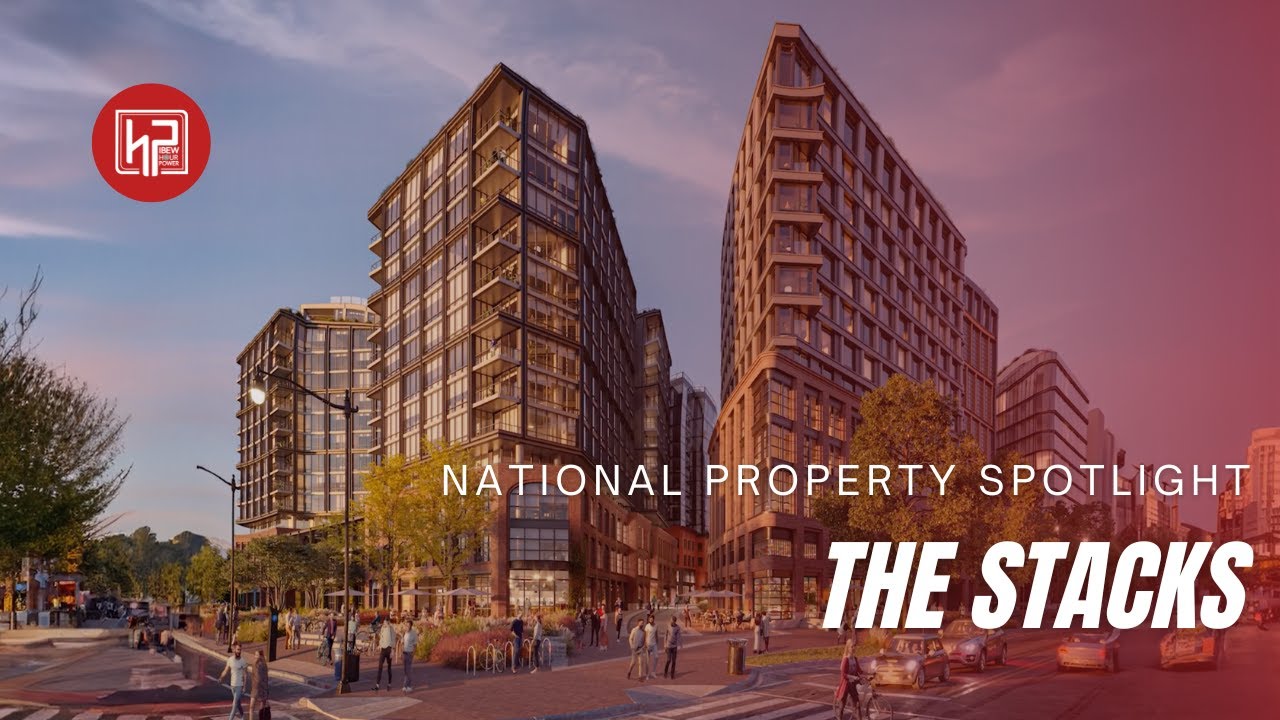 The Stacks: National Property Spotlight - IBEW Hour Power